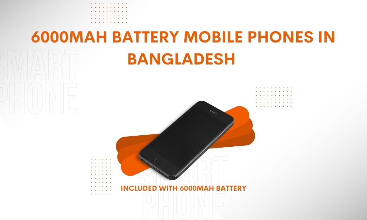 6000mAh Battery Mobile Phones In Bangladesh 2025 | BD ePoint