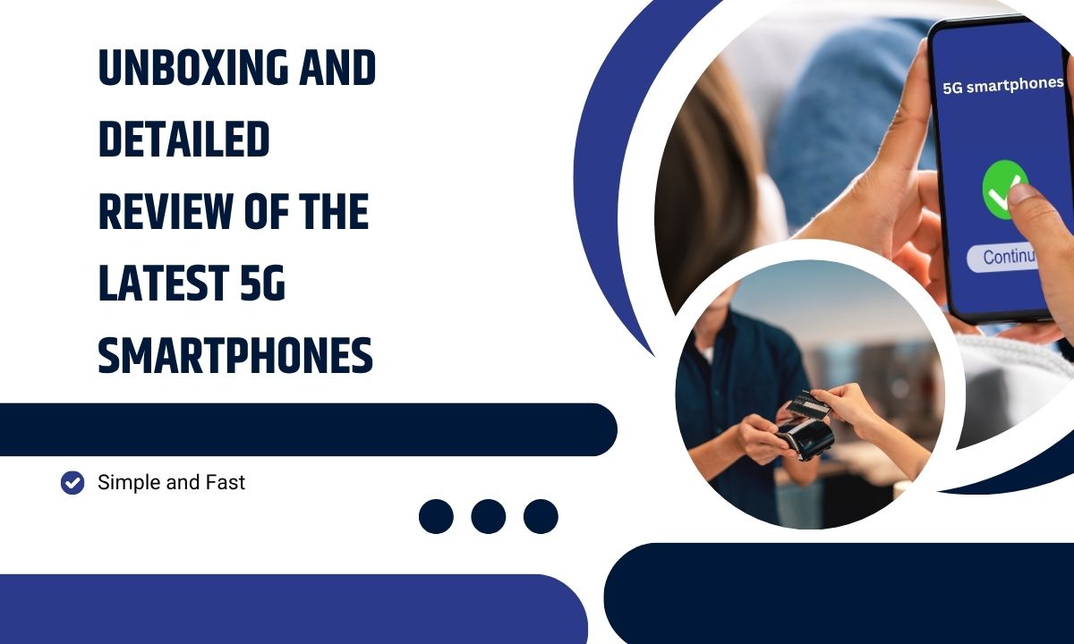 Unboxing and Detailed Review of the Latest 5G Smartphones | BD ePoint